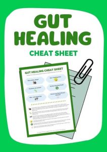 Get Your Gut Healing Cheat Sheet - PeggySchirmer.com